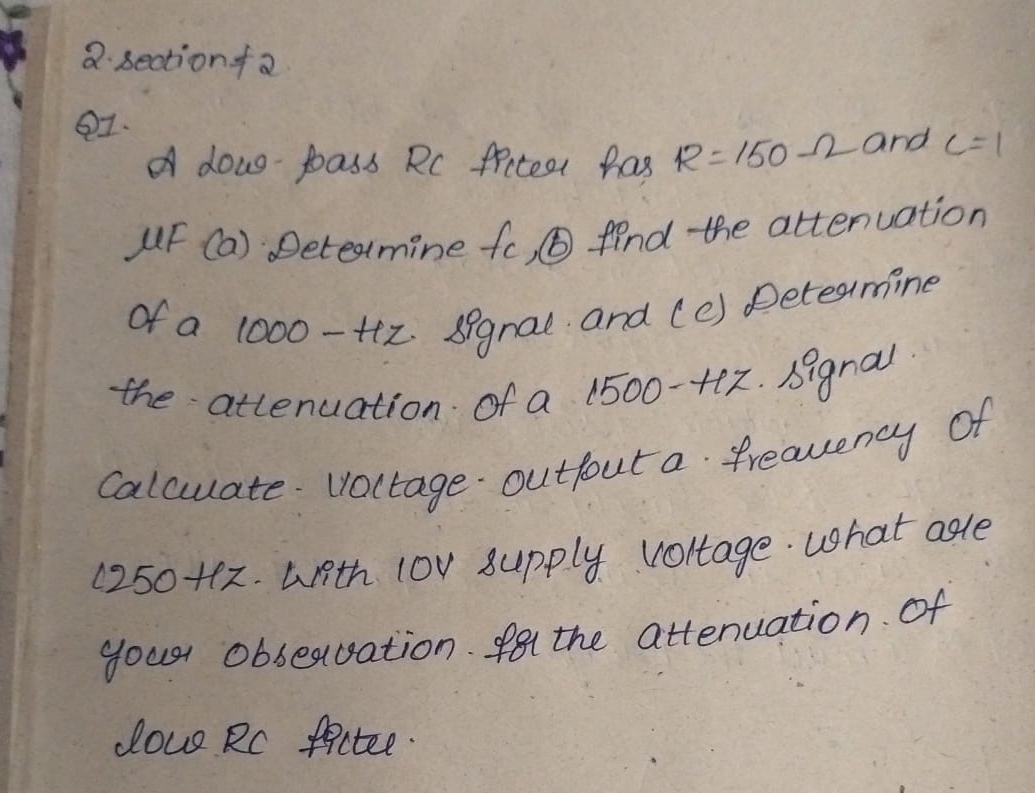 Solved section +2Q1. ﻿A Low-pass RC ﻿ficter has R=150Ω ﻿and | Chegg.com