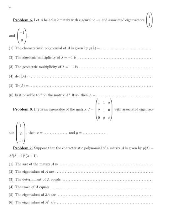 Solved Problem 5. Let A be a 2×2 matrix with eigenvalue -1 | Chegg.com