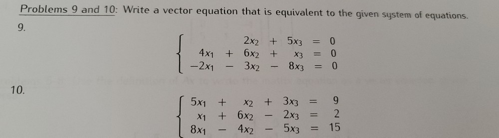 Solved Problems 9 and 10: Write a vector equation that is | Chegg.com