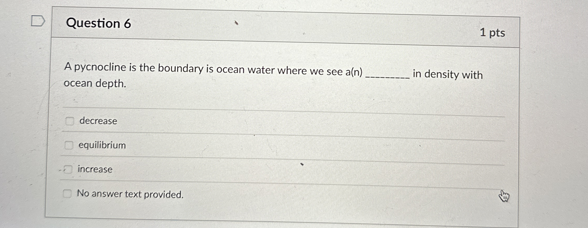 Solved Question 61 ﻿ptsA pycnocline is the boundary is ocean | Chegg.com