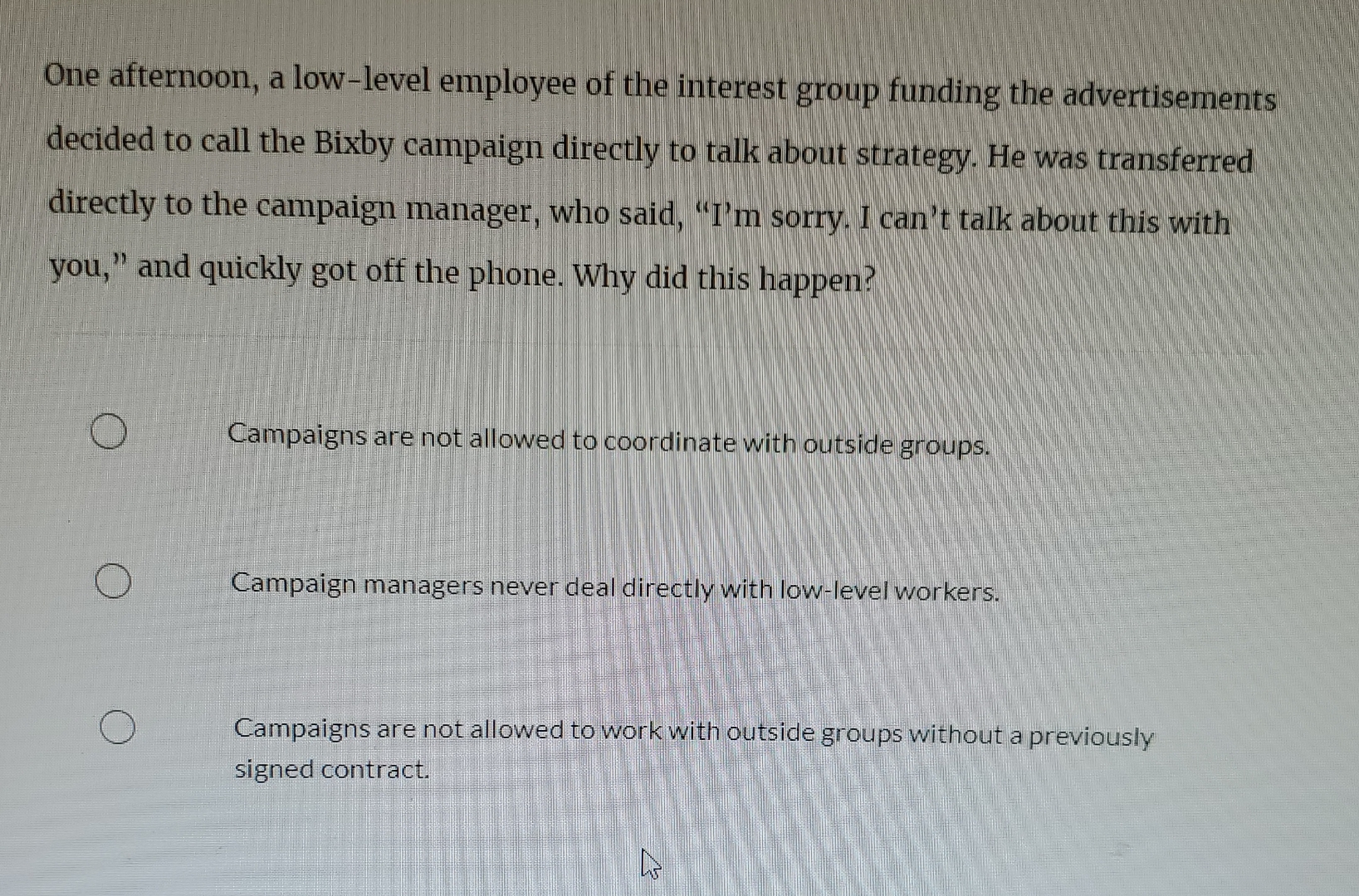 Solved One afternoon, a low-level employee of the interest | Chegg.com