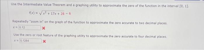 Solved Use the Intermediate Value Theorem and a graphing | Chegg.com