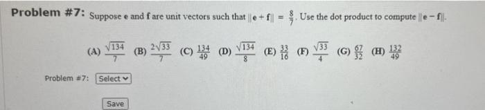 Solved Problem \#7: Suppose e and f are unit vectors such | Chegg.com