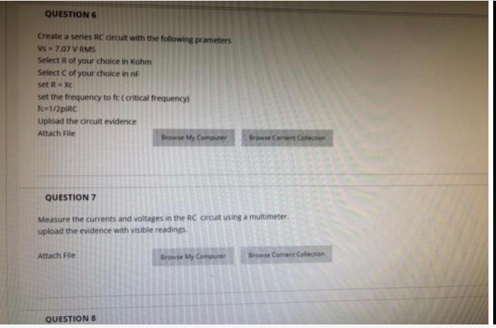 Solved QUESTION 6 Create a series RC drcuit with the | Chegg.com