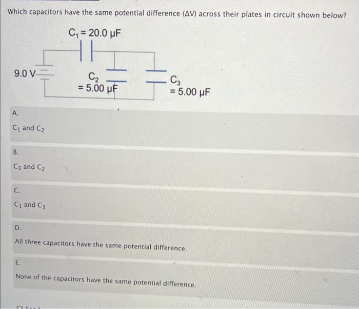 Solved Which capacitors have the same potential difference | Chegg.com