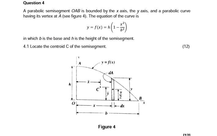 Solved Question 4 A parabolic semisegment OAB is bounded by | Chegg.com