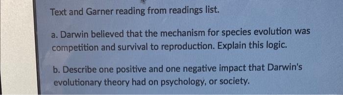 Solved Text and Garner reading from readings list. a. Darwin | Chegg.com