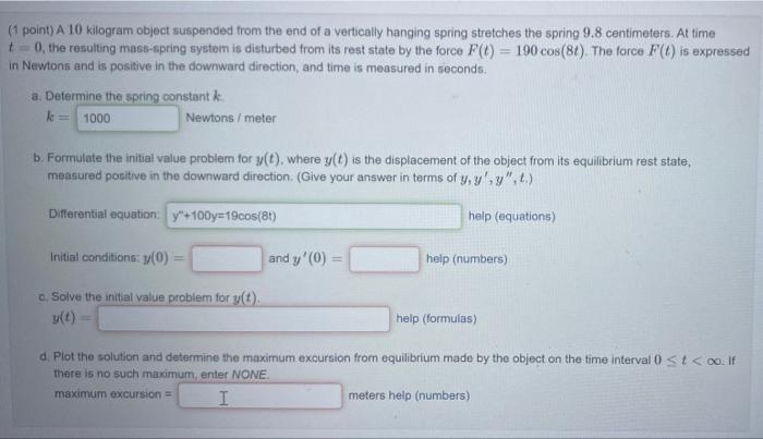 Solved (1 point) A 10 kilogram object suspended from the end | Chegg.com