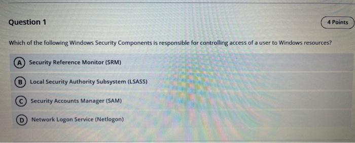 Solved which of the following window security components is | Chegg.com