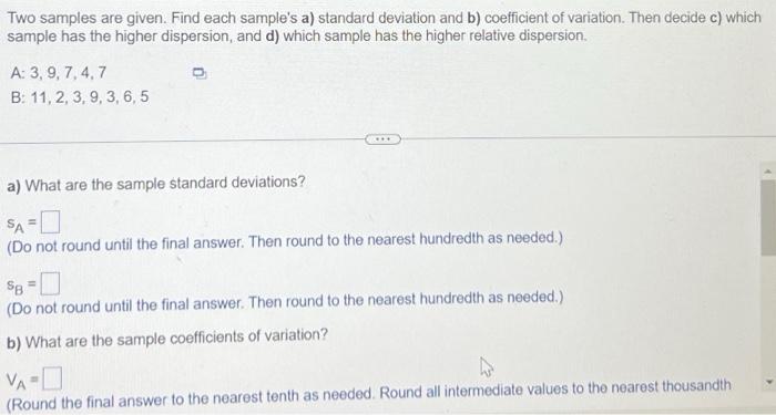 Solved Two samples are given. Find each sample's a) standard | Chegg.com