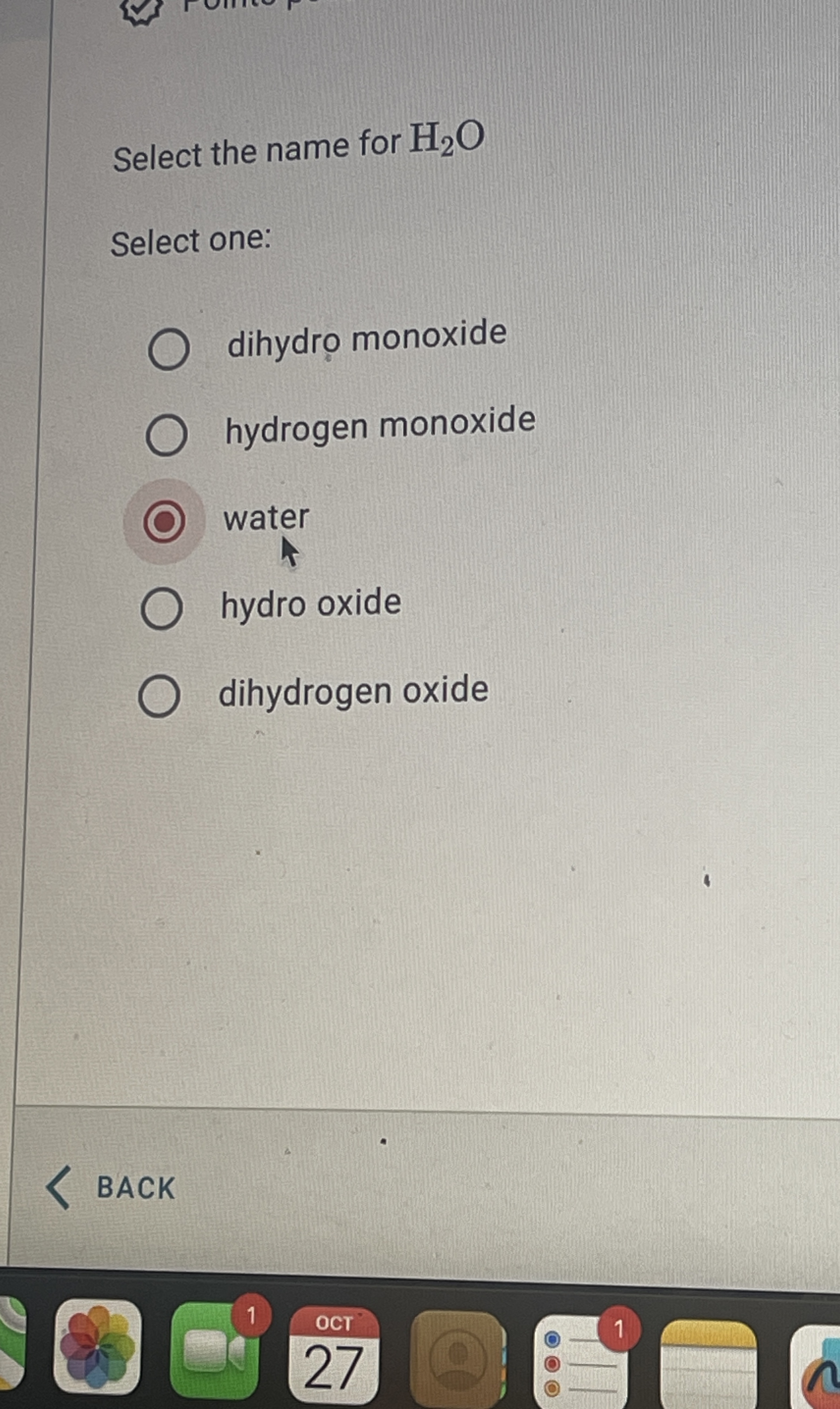 Solved Select the name for H2OSelect one:dihydro | Chegg.com