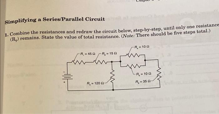 Solved Simplifying a Series/Parallel Circuit 1. Combine the | Chegg.com