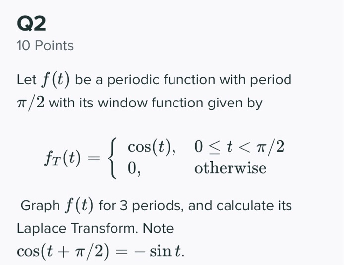 Solved Q2 10 Points Let f(t) be a periodic function with | Chegg.com Solved Q2 10 Points Let f(t) be a periodic function with | Chegg.com