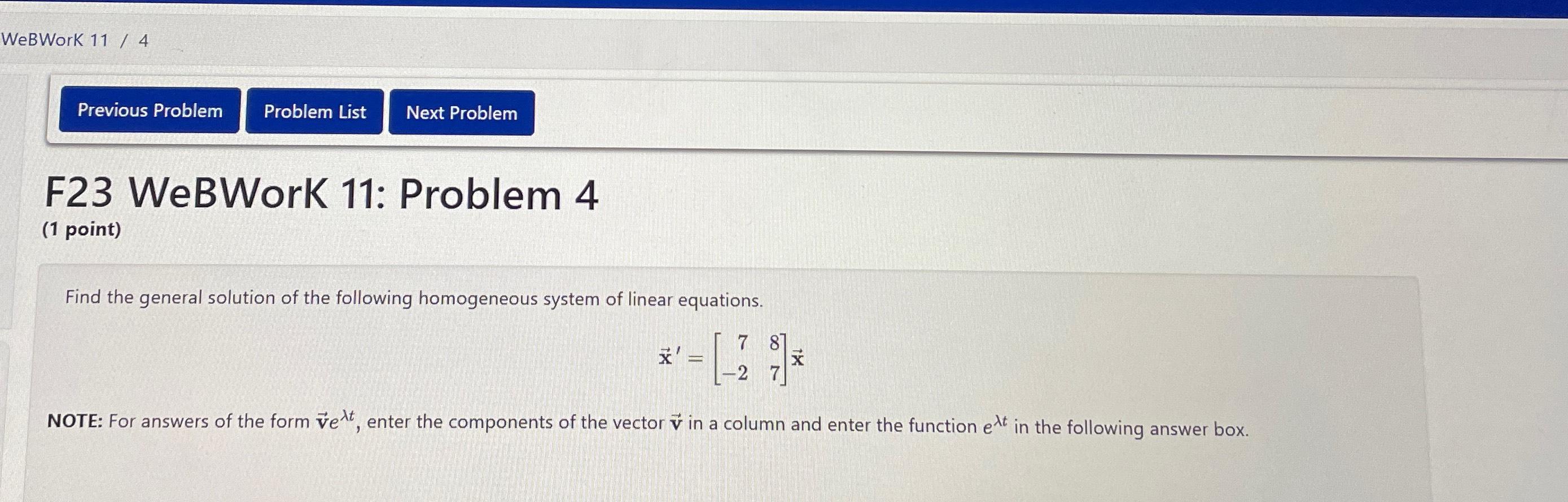 Solved F23 ﻿WeBWorK 11: Problem 4(1 ﻿point)Find the general | Chegg.com