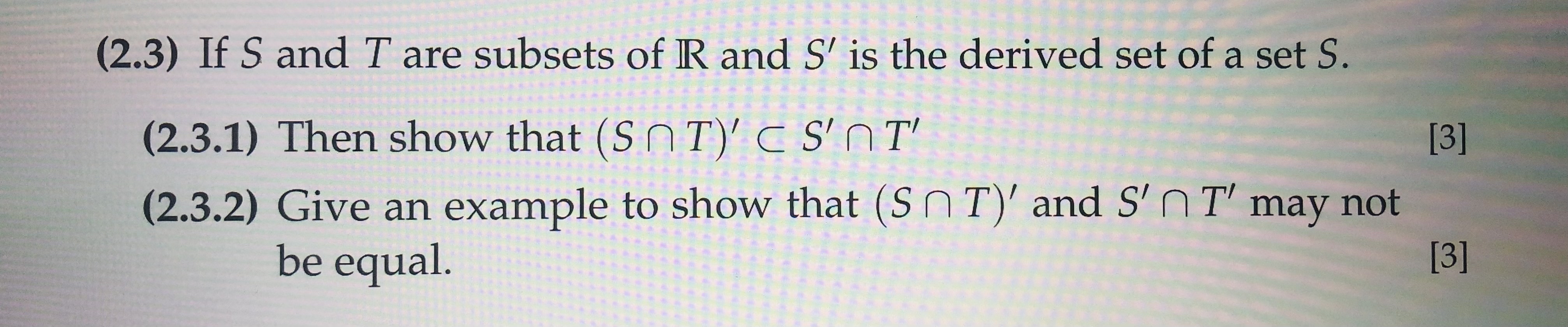 Solved (2.3) ﻿If S ﻿and T ﻿are subsets of R ﻿and S' ﻿is the | Chegg.com