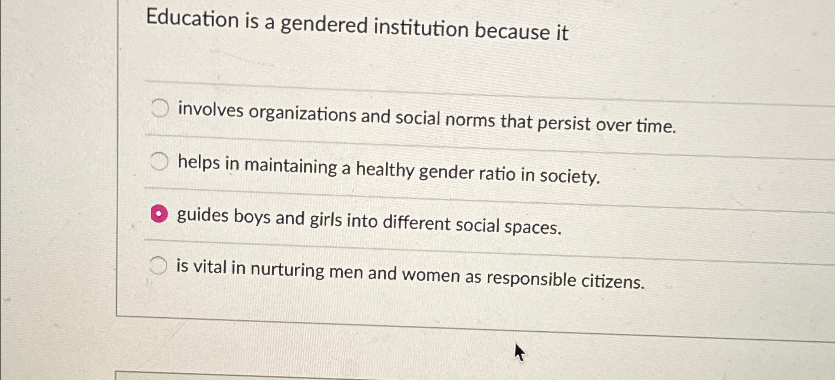Solved Education is a gendered institution because | Chegg.com