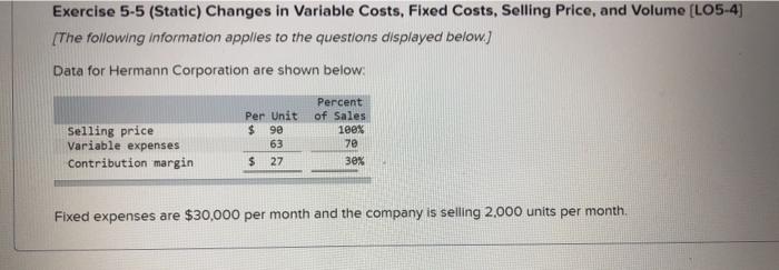 Solved Exercise 5-5 (Static) Changes in Variable Costs, | Chegg.com
