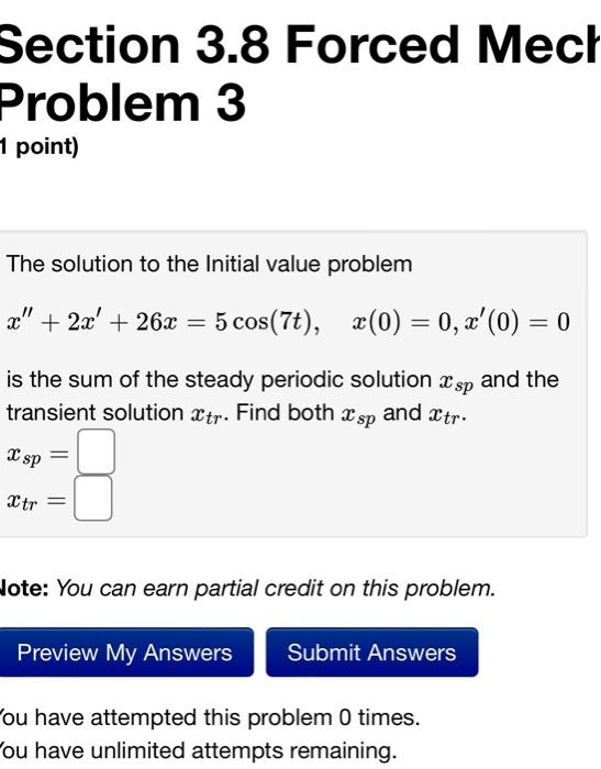 Solved Section 3.8 Forced Mecl Problem 3 The solution to the | Chegg.com