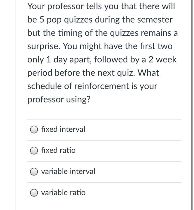 Solved Any consequence that increases the likelihood of a | Chegg.com