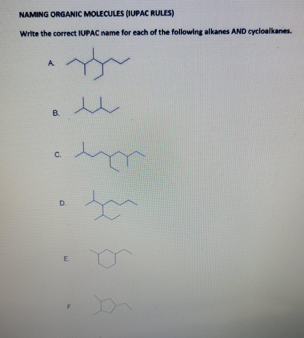 Solved NAMING ORGANIC MOLECULES (IUPAC RULES) Write the | Chegg.com