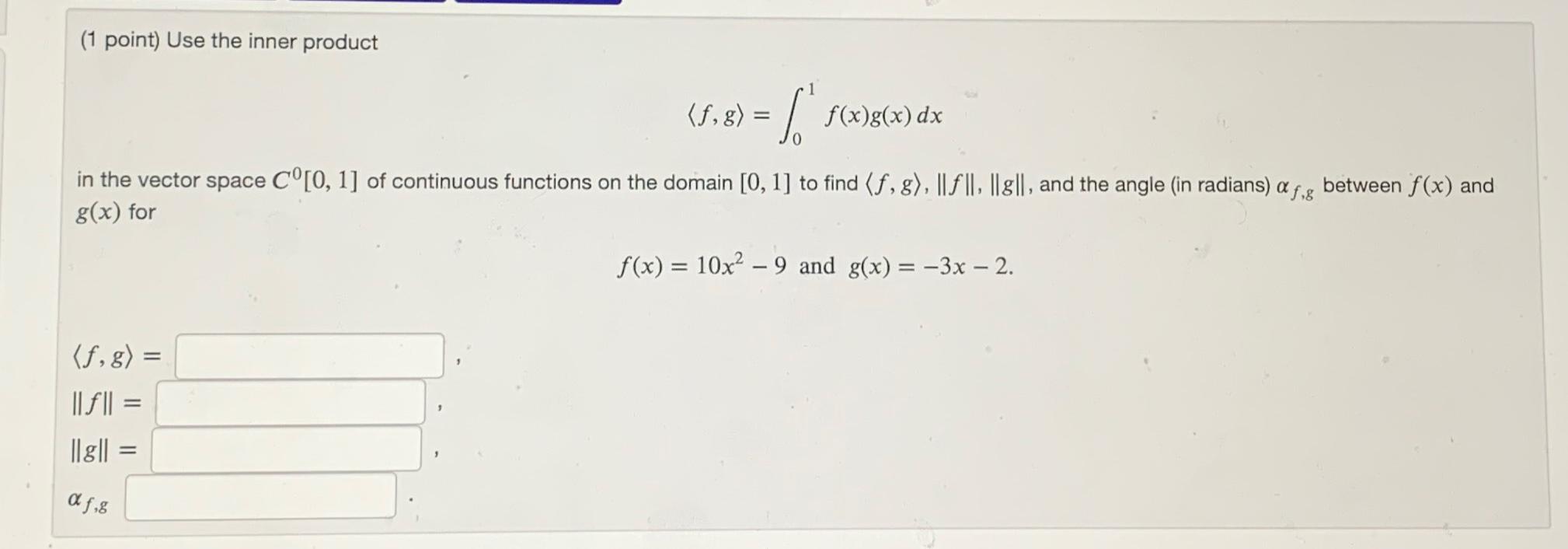 Solved (1 ﻿point) ﻿Use the inner | Chegg.com