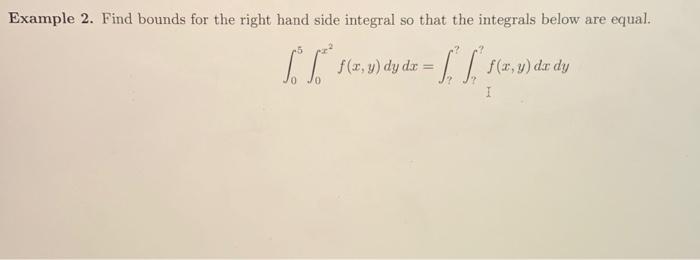 Solved Example 2. Find bounds for the right hand side | Chegg.com