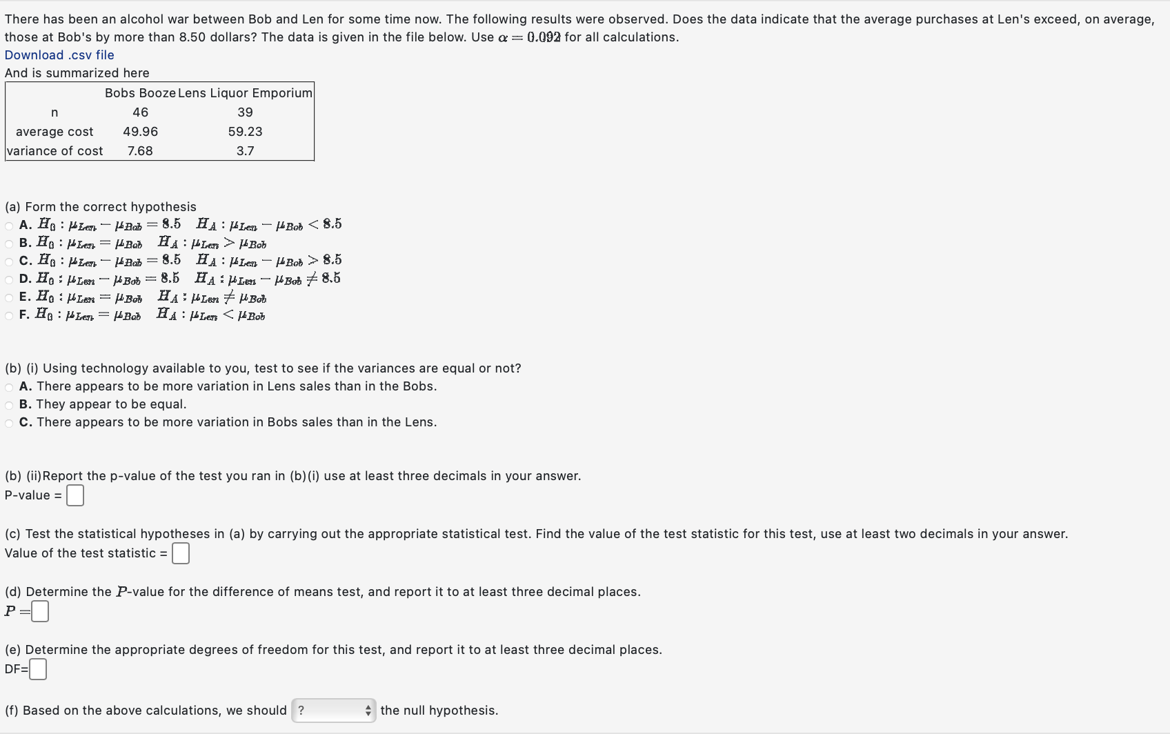 Solved those at Bob's by more than 8.50 ﻿dollars? The data | Chegg.com