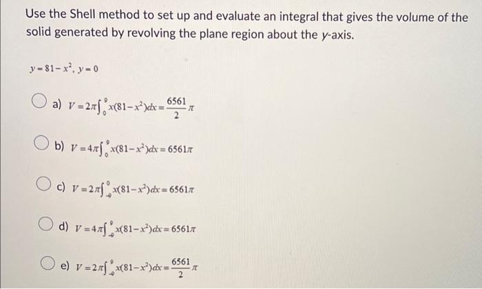 Solved Use the Shell method to set up and evaluate an | Chegg.com