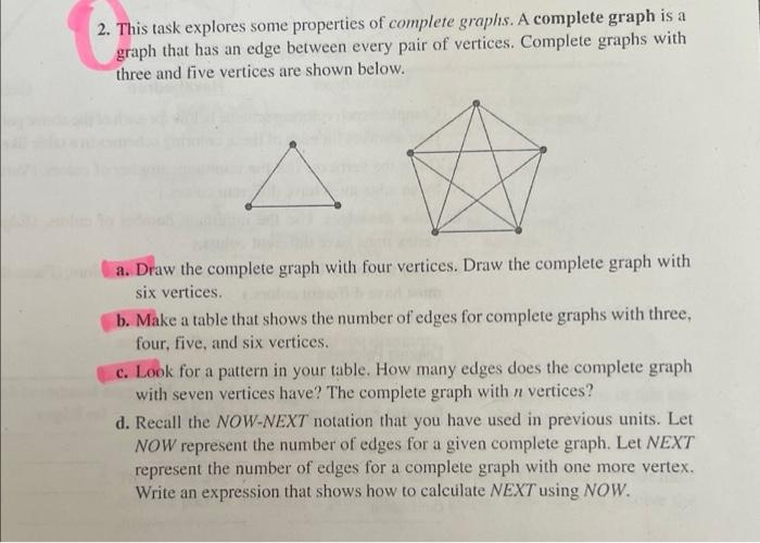 Solved 2. This task explores some properties of complete | Chegg.com