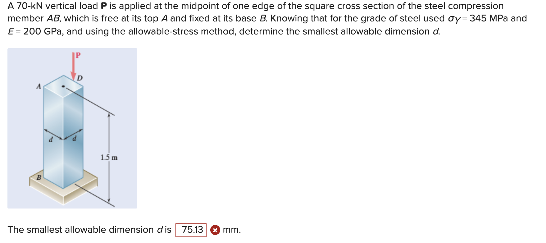 Solved A 70-kN ﻿vertical load P is ﻿applied at ﻿the midpoint | Chegg.com
