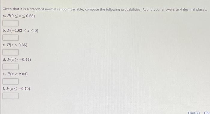 Solved Given that z is a standard normal random variable, | Chegg.com