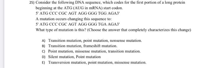 Solved 25) Consider the following DNA sequence, which codes | Chegg.com