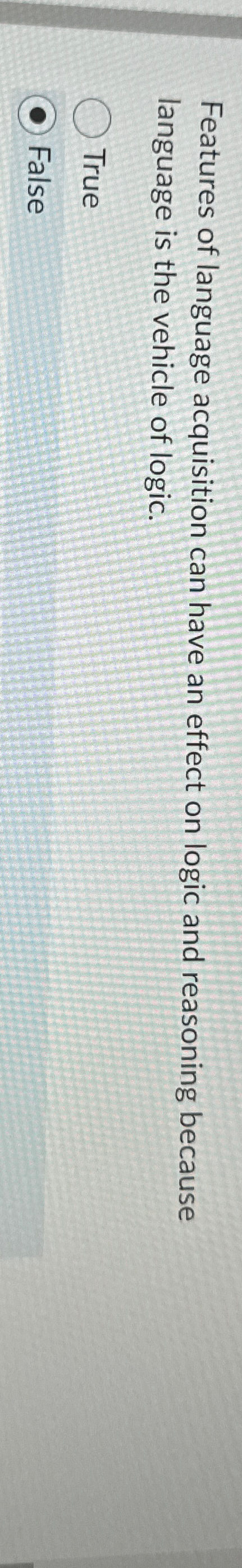 Solved Features of language acquisition can have an effect | Chegg.com