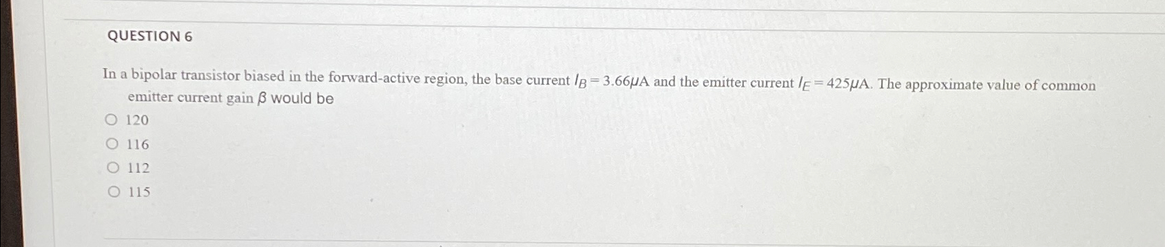 Solved QUESTION 6In a bipolar transistor biased in the | Chegg.com