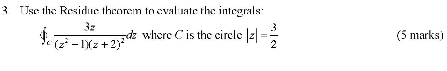Solved Use the Residue theorem to evaluate the | Chegg.com