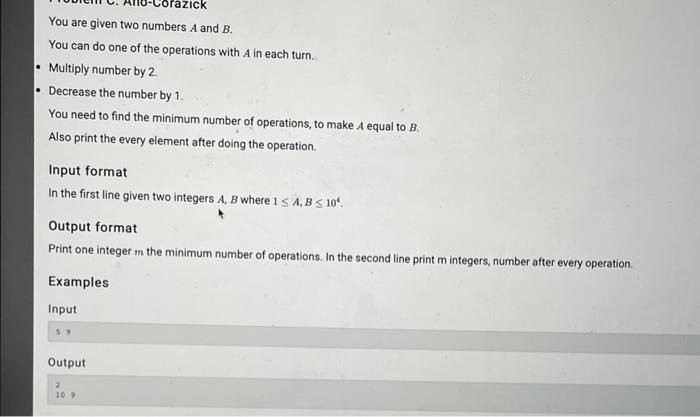 Solved You are given two numbers A and B. You can do one of | Chegg.com