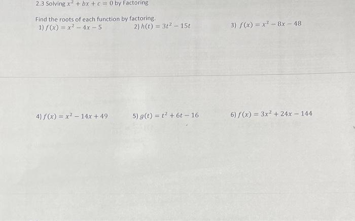 Solved 3 Solving x2+bx+c=0 by Factoring id the roots of each | Chegg.com