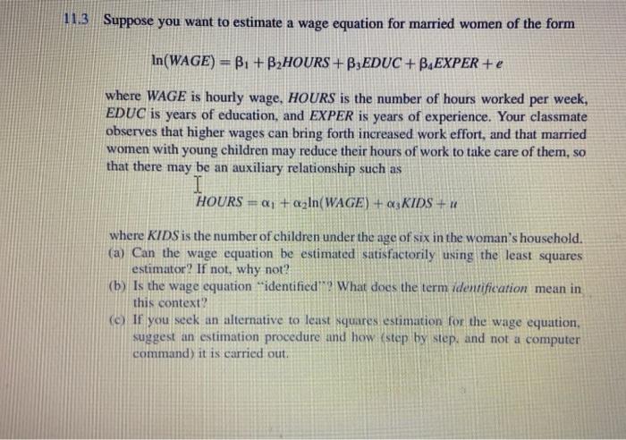 Solved 11.3 Suppose you want to estimate a wage equation for | Chegg.com