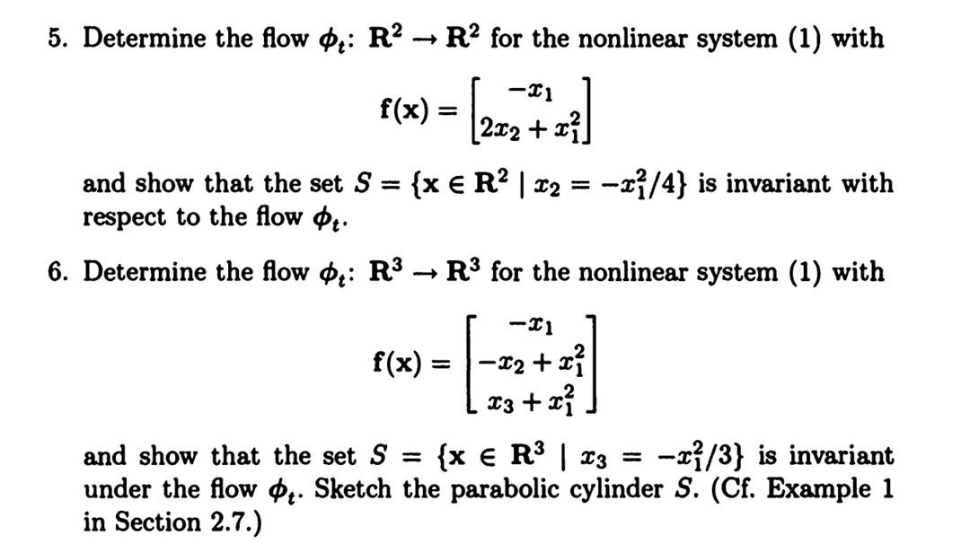 Solved 5. Determine the flow ϕt:R2→R2 for the nonlinear | Chegg.com