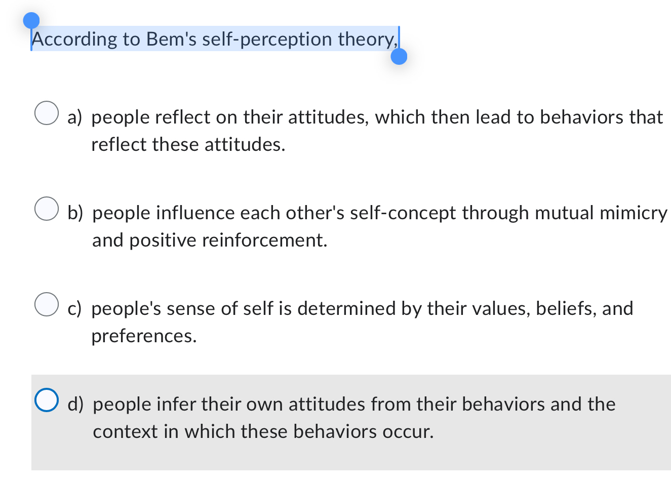Solved According to Bem's self-perception theory,a) ﻿people | Chegg.com
