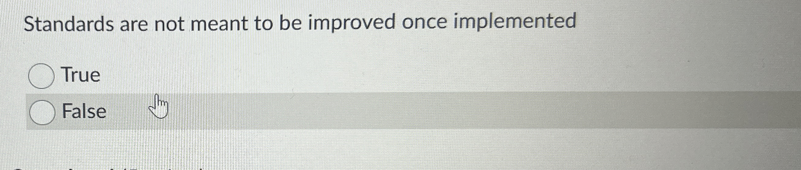 Solved Standards are not meant to be improved once | Chegg.com