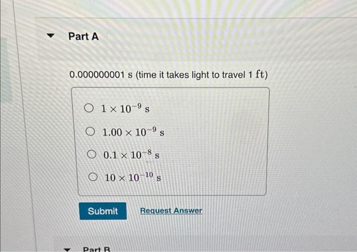 Part A 0.000000001 s (time it takes light to travel 1 | Chegg.com