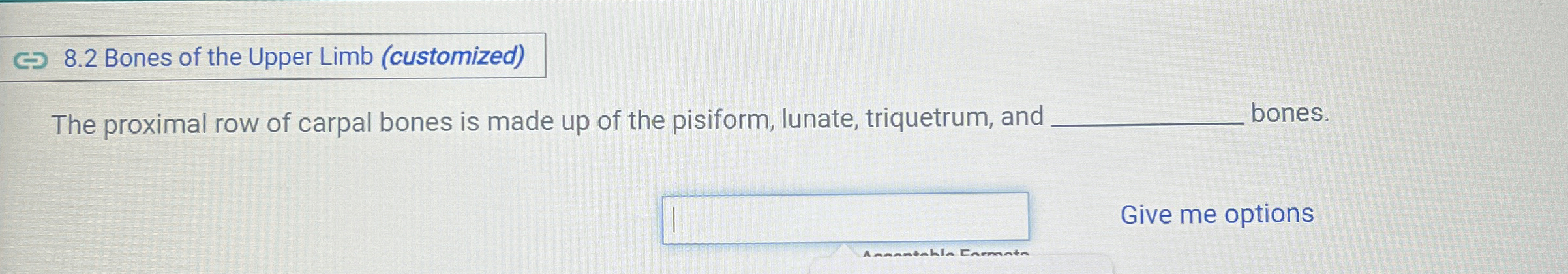 Solved 8.2 ﻿Bones of the Upper Limb (customized)The proximal | Chegg.com