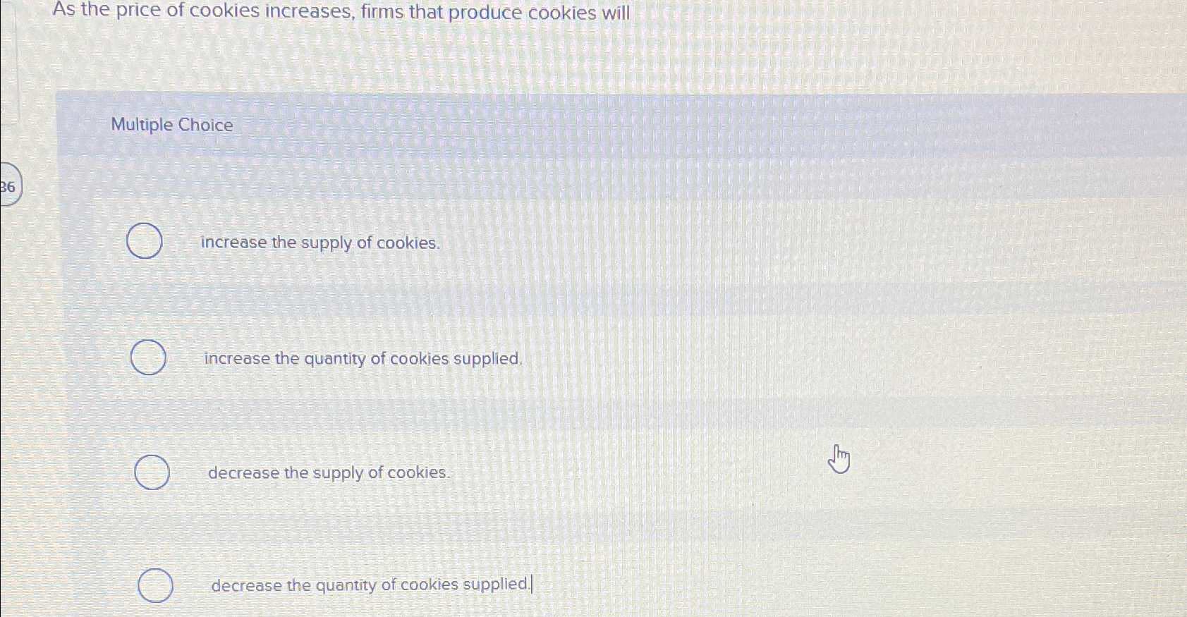 Solved As the price of cookies increases, firms that produce | Chegg.com