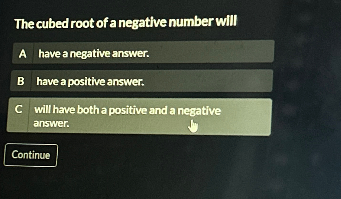 Solved The cubed root of a negative number willA have | Chegg.com