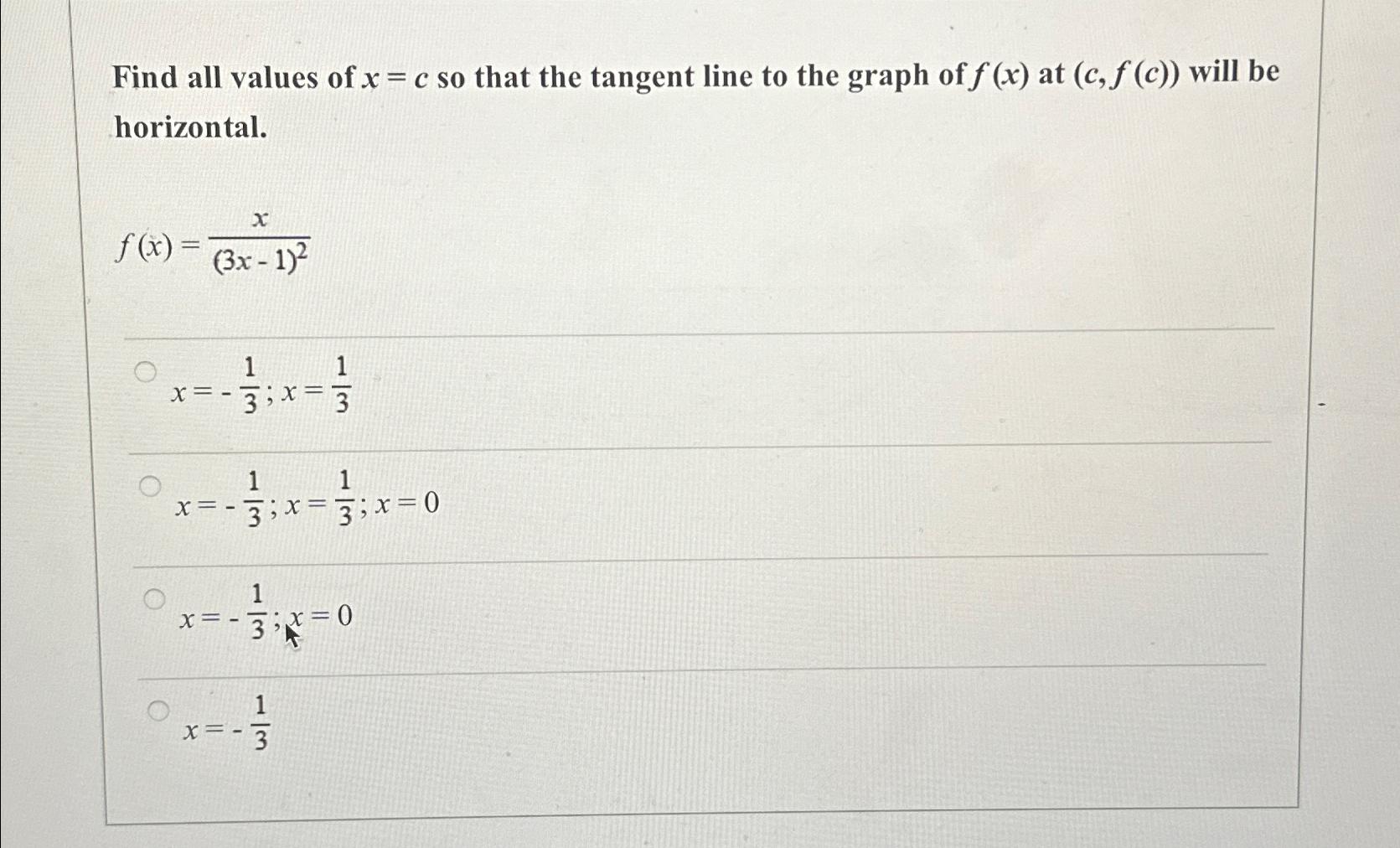 Solved Find all values of x=c ﻿so that the tangent line to | Chegg.com