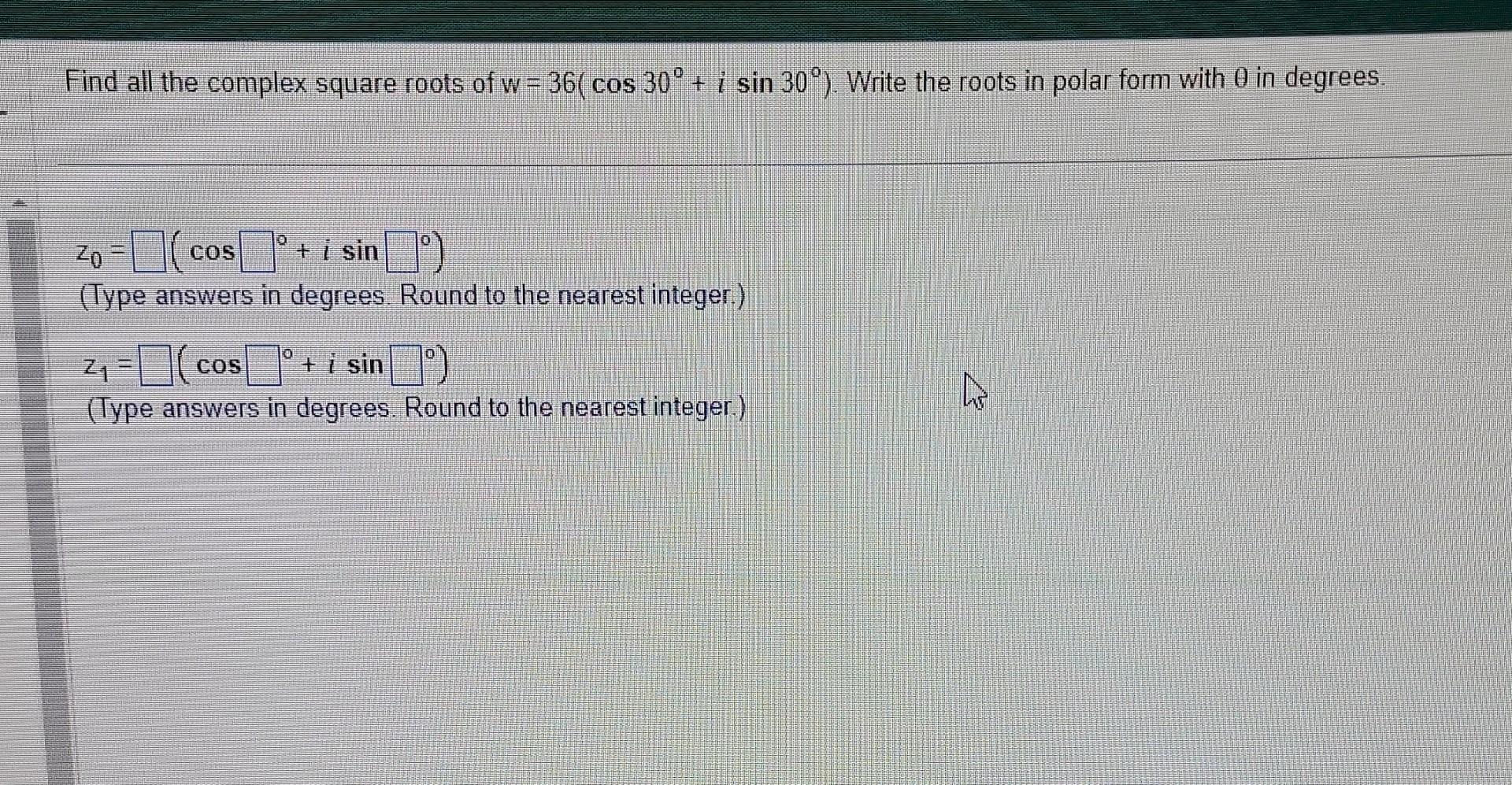 Solved Find all the complex square roots of | Chegg.com