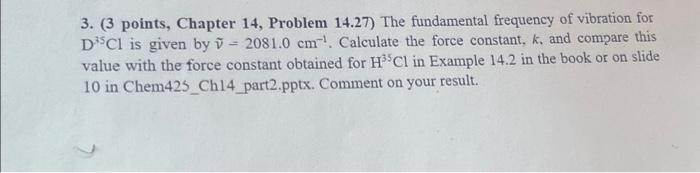 Solved 3. (3 points, Chapter 14, Problem 14.27) The | Chegg.com