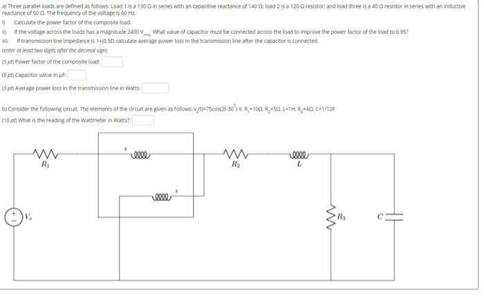 Solved a) Three parallel loads are defined as follows: Load | Chegg.com