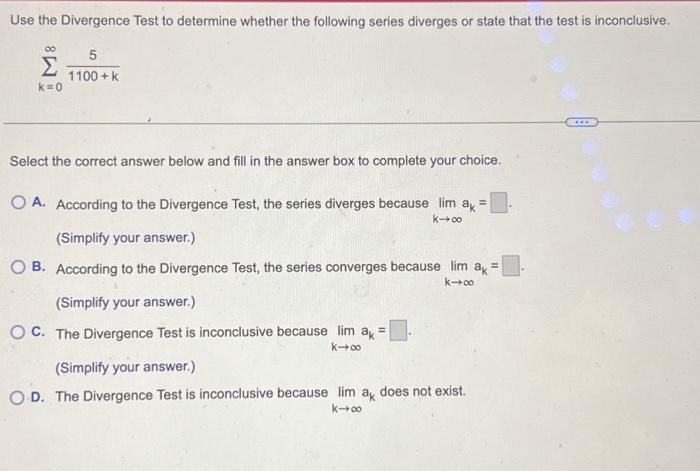 Solved Use the Divergence Test to determine whether the | Chegg.com